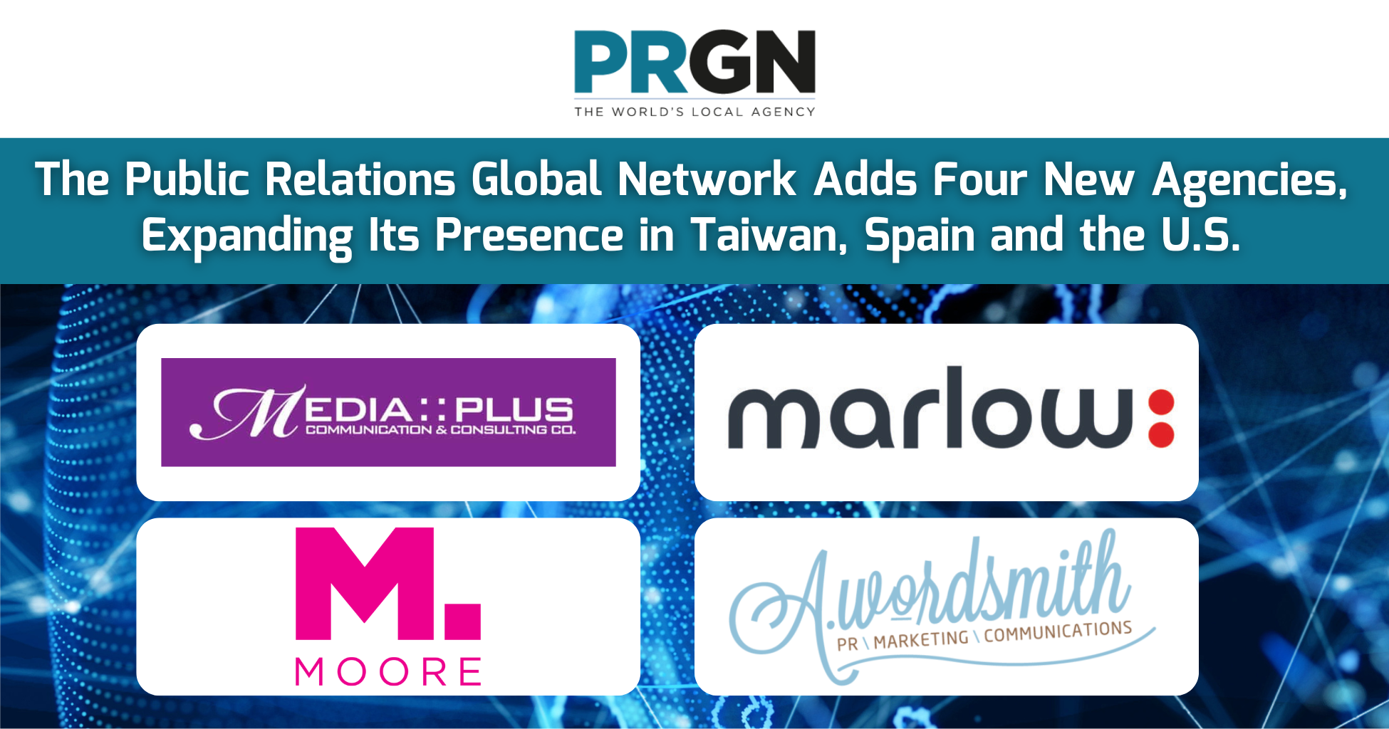 Public Relations Global Network Adds Four Agencies, Expanding its ...